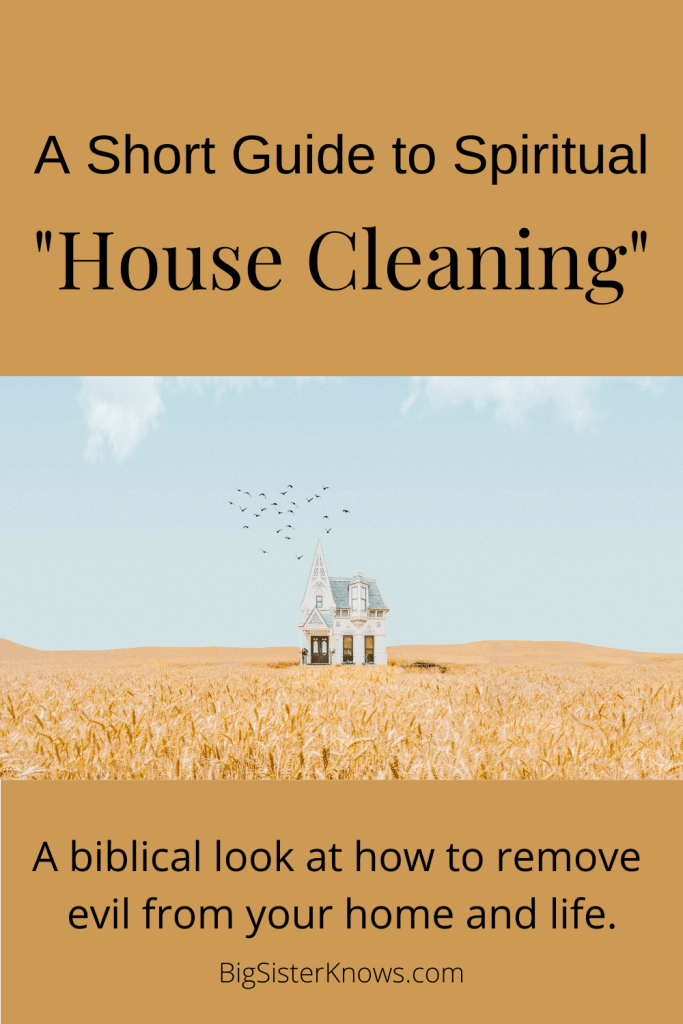 A Short Guide to Spiritual "House Cleaning" - Ashley L. Jones